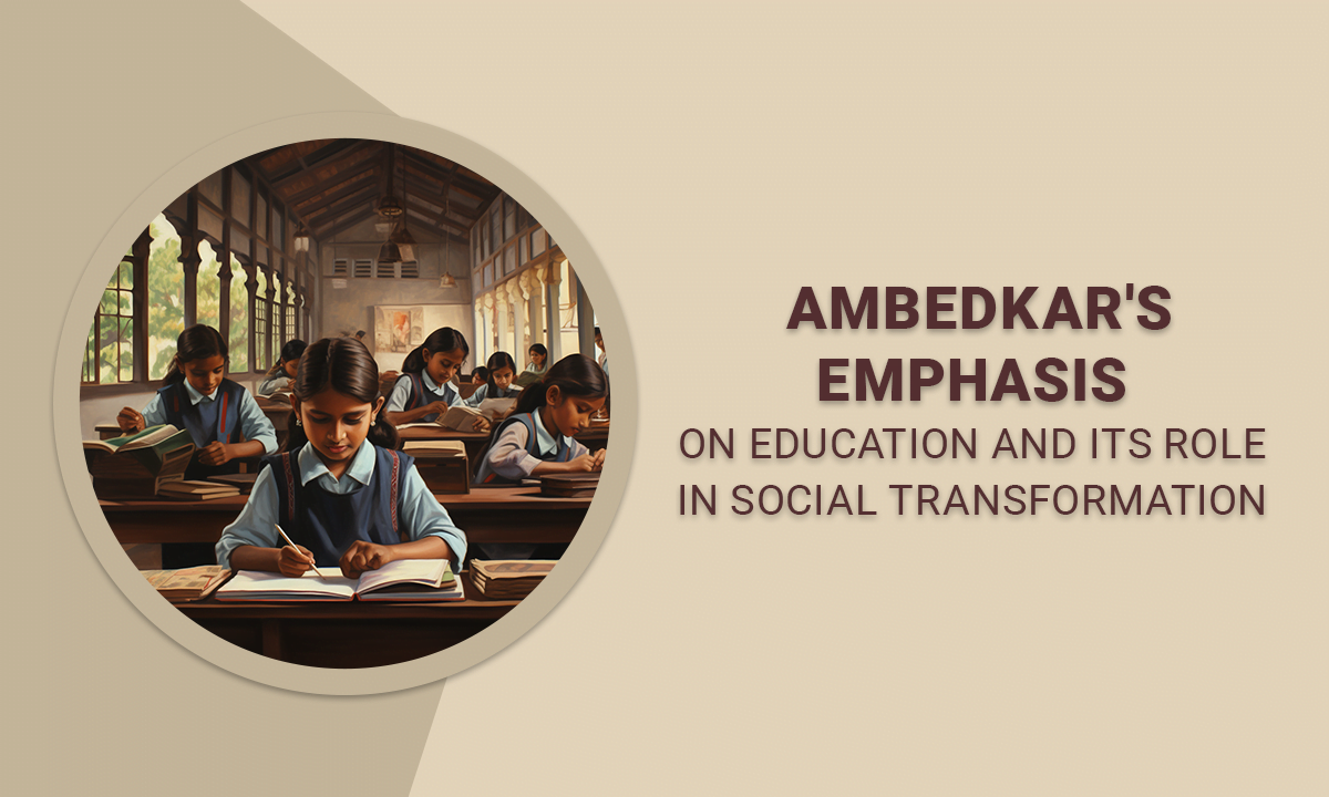 Dr. Ambedkar's Emphasis on Education and its Role in Social ...